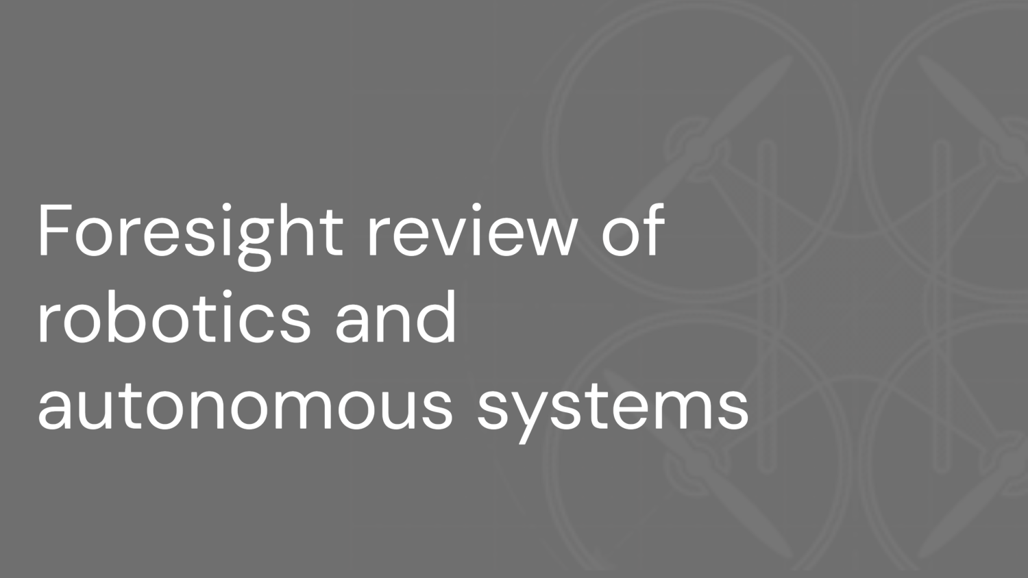 Foresight review of robotics and autonomous systems | Lloyd's Register ...